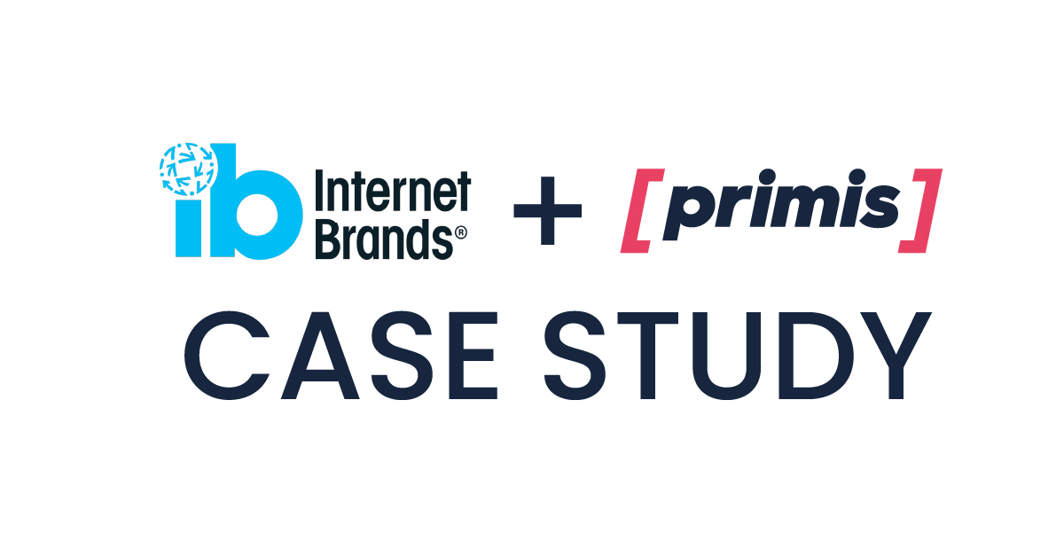 Primis X Internet Brands Case Study Primis X Internet Brands Case Study